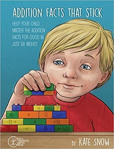 Kate Snow Addition Facts that Stick - Stress Free Math for Kids