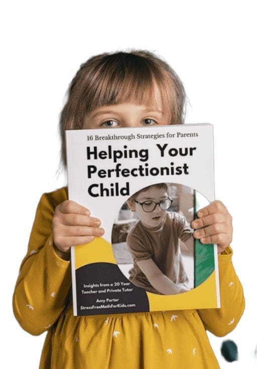 Helping Your Perfectionistic Child in Math - Stress Free Math for Kids